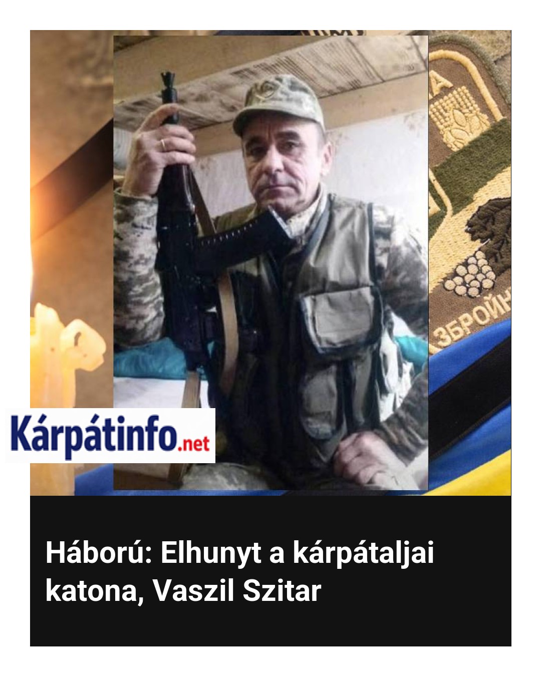 Háború: Elhunyt a kárpátaljai katona, Vaszil Szitar | Kárpátinfo.net